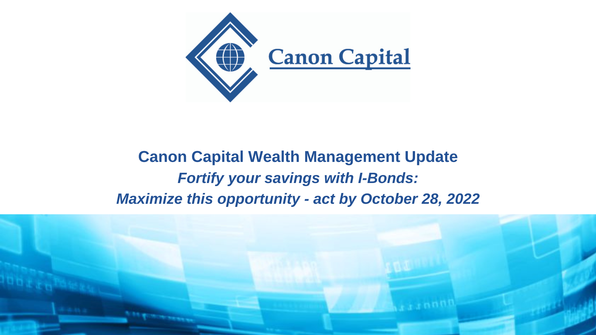 Fortify your savings with I-Bonds | Canon Capital Management Group, LLC