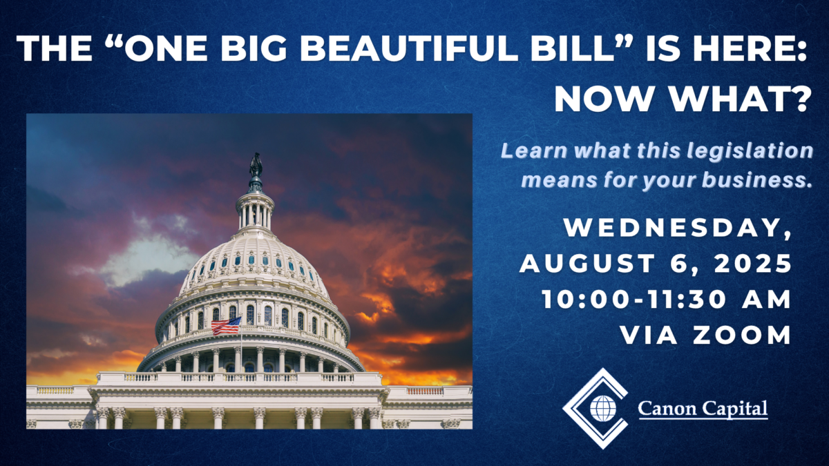 The “One Big Beautiful Bill” Is Here: Now What? - Canon Capital ...
